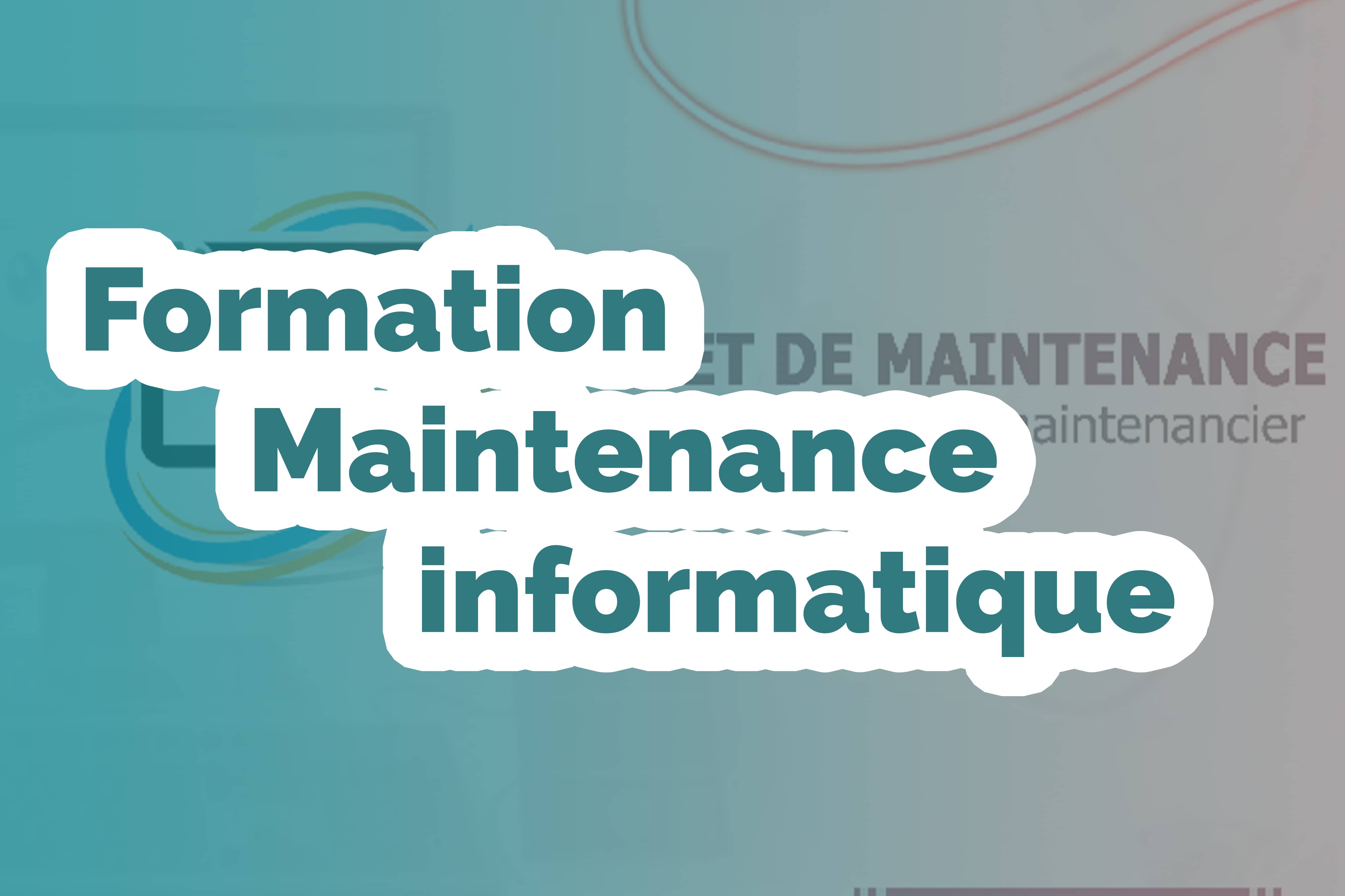 Formation maintenance informatique - My Easy Classrooms